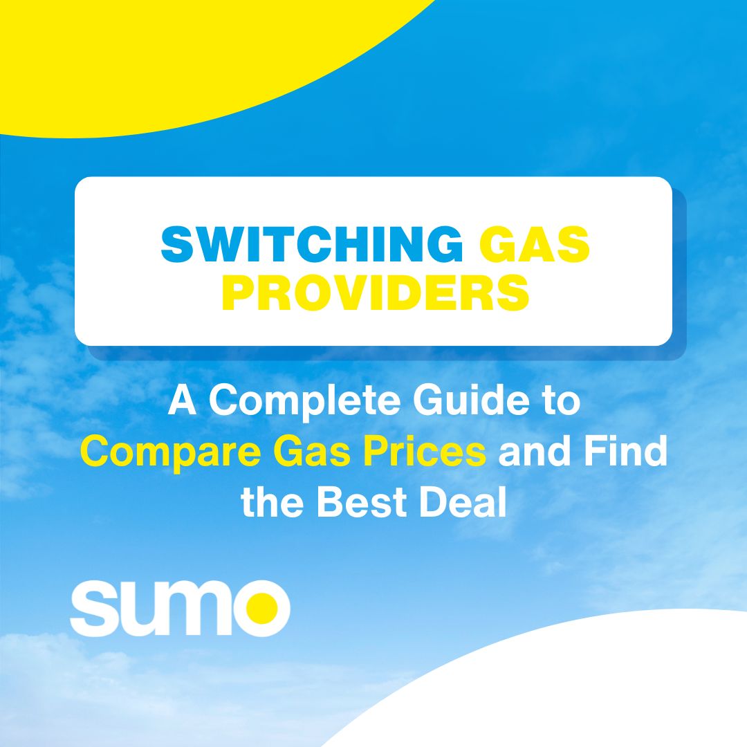 Switching Gas Providers: A Complete Guide to Compare Gas Prices and Find the Best Deal | Sumo ...